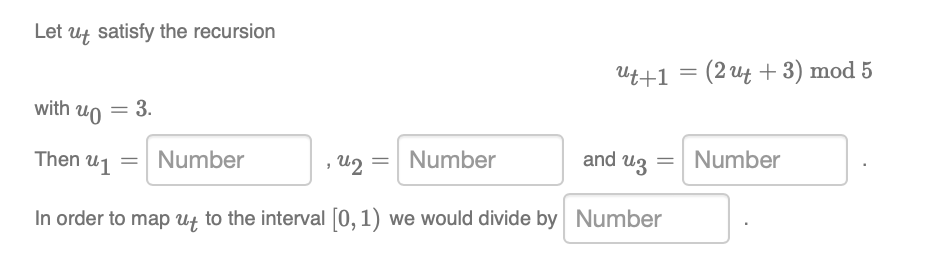 Solved Let ut satisfy the recursion ut+1=(2ut+3)mod5 with | Chegg.com