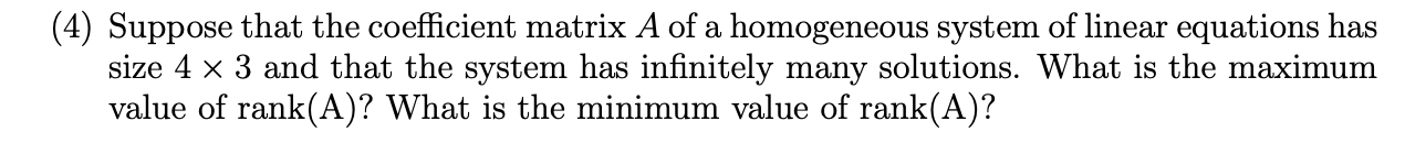 Solved (4) Suppose that the coefficient matrix A of a | Chegg.com