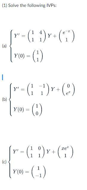 Solved (1) Solve the following IVPs: | Chegg.com
