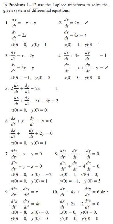 Solved In Problems 1-12 use the Laplace transform to solve | Chegg.com