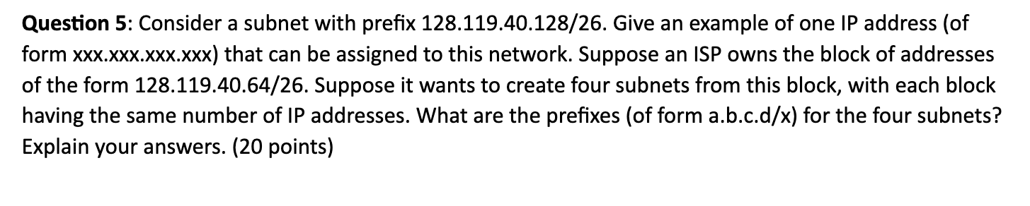 Solved Question 5 Consider A Subnet With Prefix