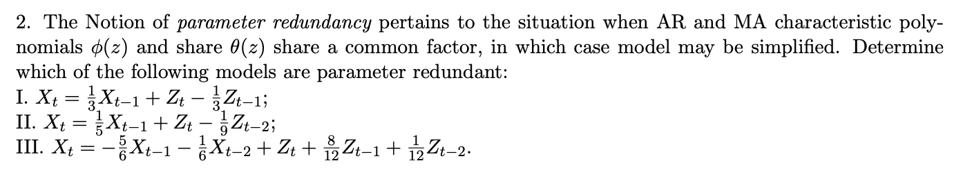 Solved 2. The Notion of parameter redundancy pertains to the | Chegg.com
