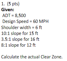 Solved 1. (5 pts) Given: ADT=8,500 Design Speed =60MPH | Chegg.com