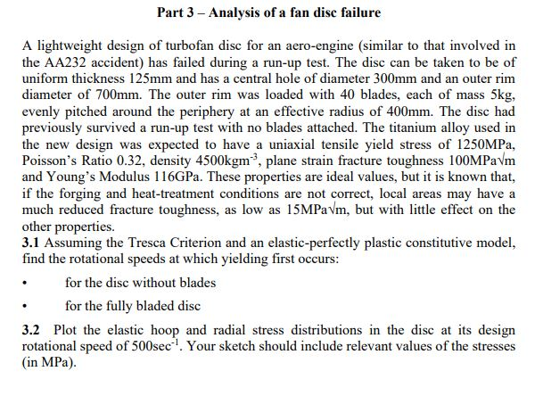 Part 3 - Analysis of a fan disc failure A lightweight | Chegg.com