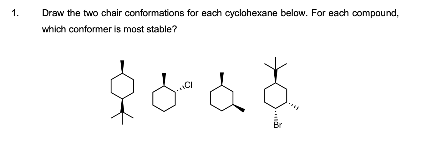 Solved Draw the two chair conformations for each cyclohexane | Chegg.com