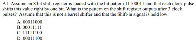 (Solved) : Al Assume 8 Bit Shift Register Loaded Bit Pattern 11100011 ... (Solved) : Al Assume 8 Bit Shift Register Loaded Bit Pattern 11100011 ...