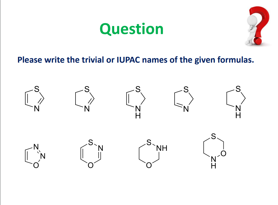 Solved Please write the trivial or IUPAC names of the given | Chegg.com