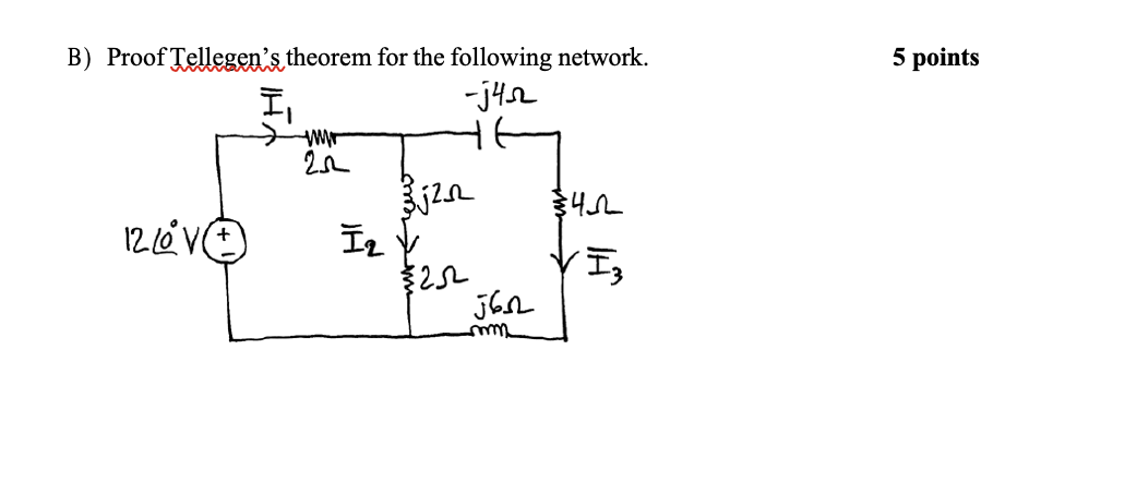 Solved B) Proof Tellegen's theorem for the following | Chegg.com
