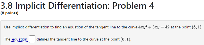 Solved 3.8 Implicit Differentiation: Problem 4 (8 points) | Chegg.com