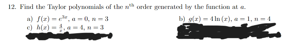 Solved 12. Find the Taylor polynomials of the nth order | Chegg.com