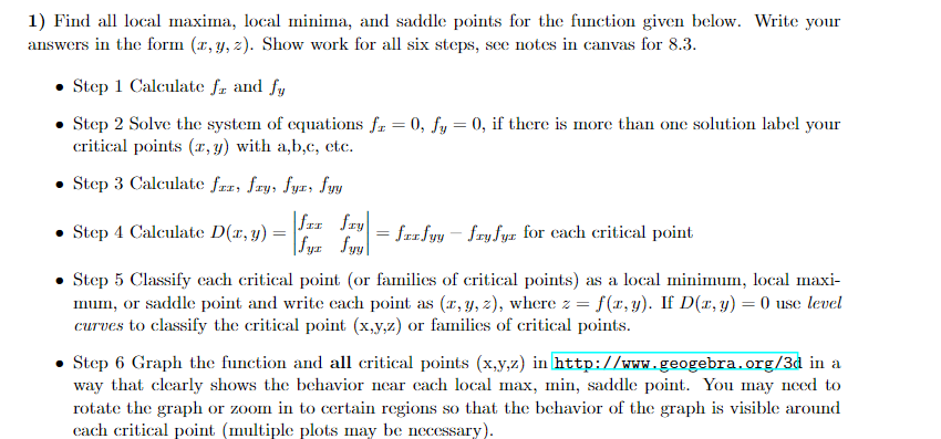 Solved 1) Find all local maxima, local minima, and saddle | Chegg.com