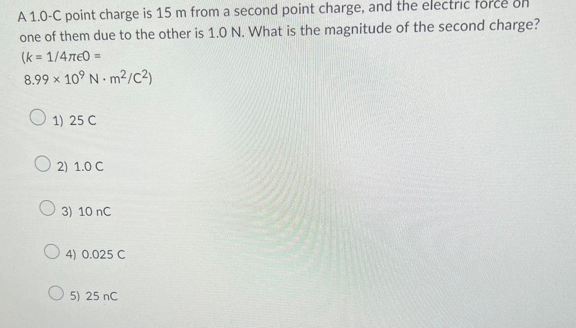 Solved A 1.0-C point charge is 15 m from a second point | Chegg.com