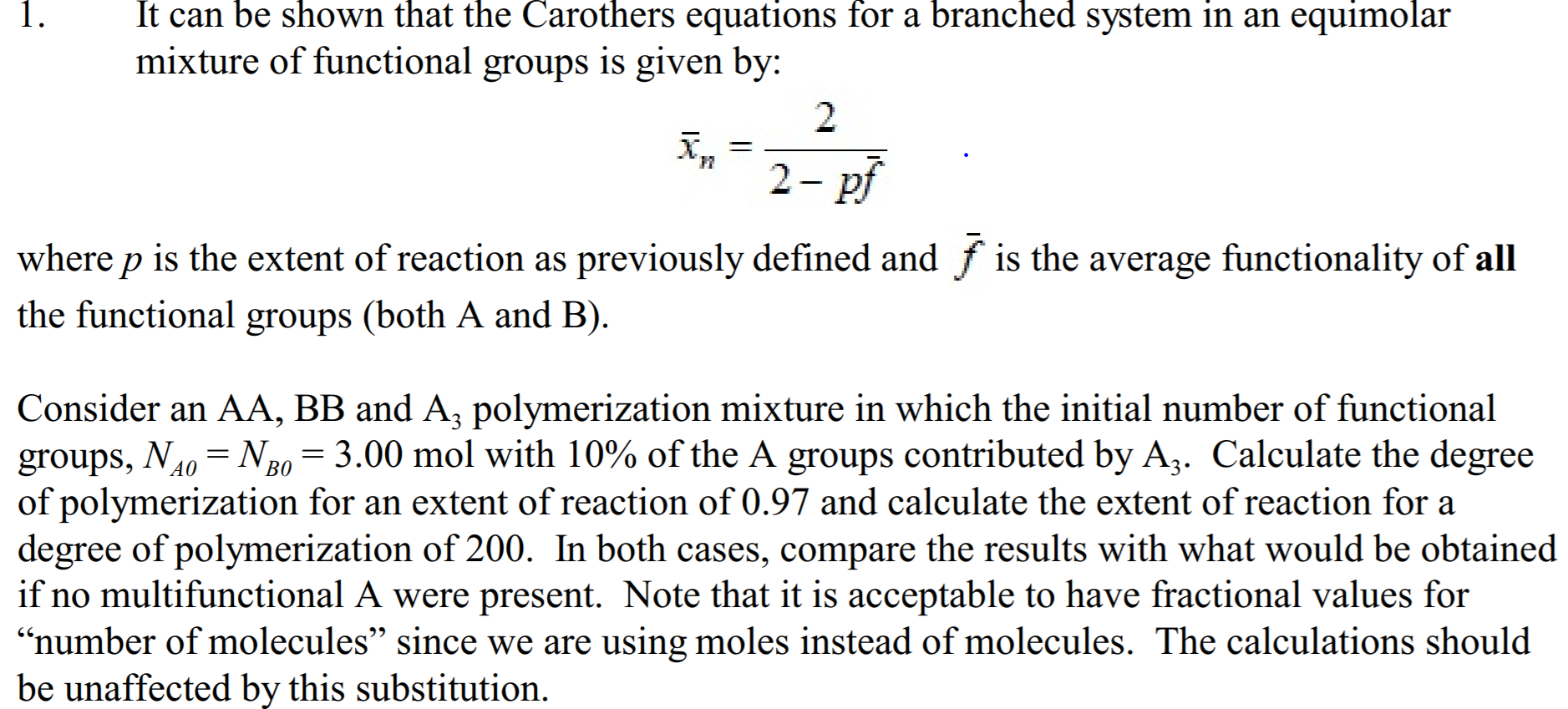 = 1. It can be shown that the Carothers equations for | Chegg.com