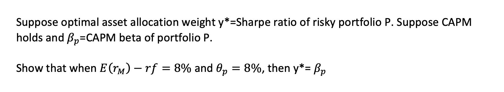 Solved Suppose optimal asset allocation weight y*=Sharpe | Chegg.com