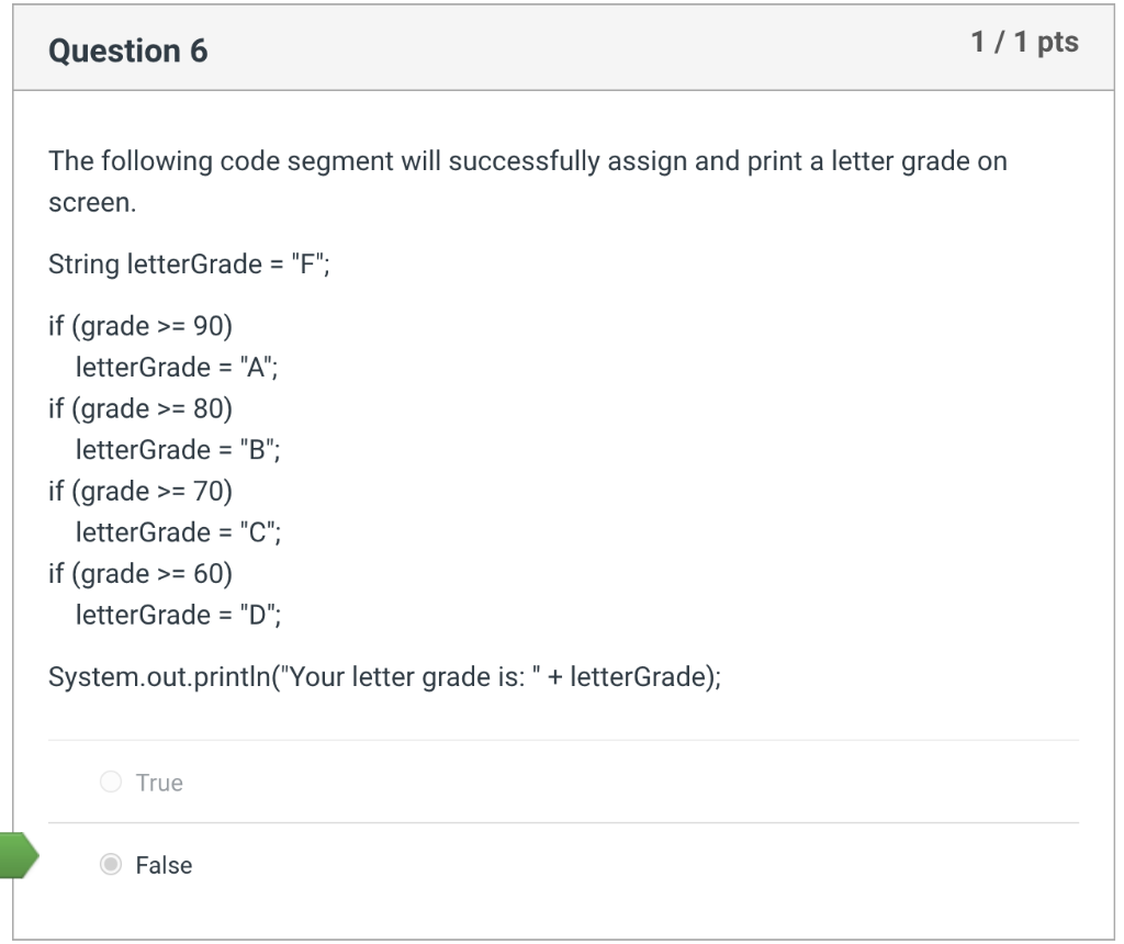 Solved Question 3 1/1 pts The following code segment | Chegg.com
