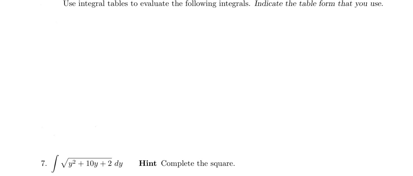 Solved Use integral tables to evaluate the following | Chegg.com