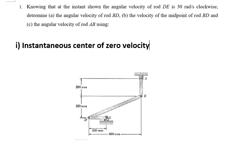 Solved 1. Knowing that at the instant shown the angular | Chegg.com