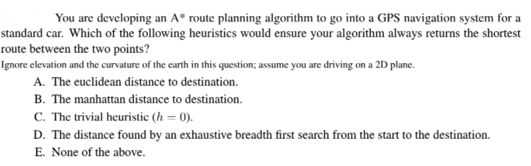 Solved You are developing an A* route planning algorithm to | Chegg.com