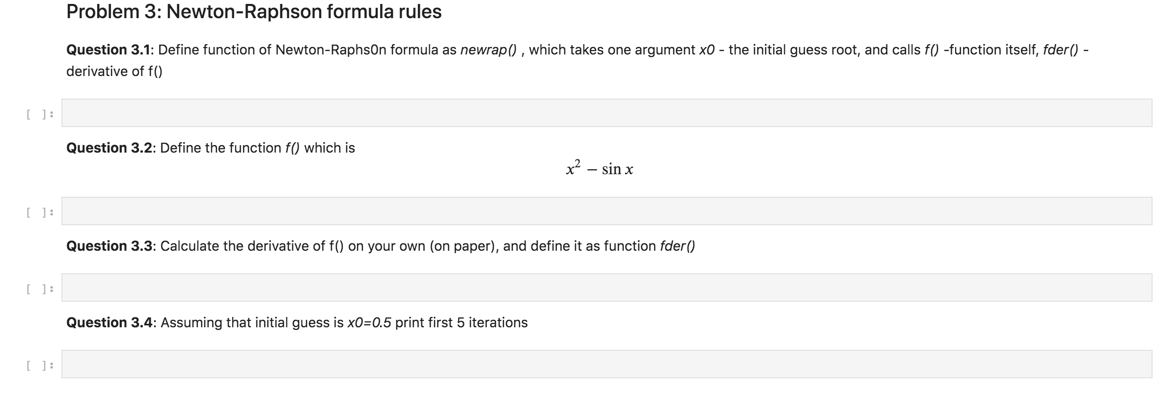 Solved Problem 3: Newton-Raphson formula rules Question 3.1: | Chegg.com