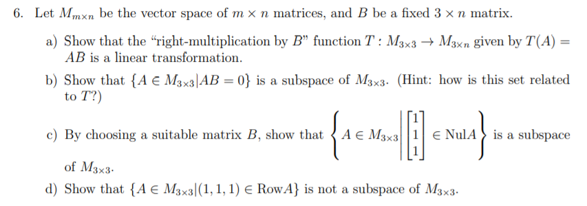 Solved 6. Let Mmxn be the vector space of m x n matrices, | Chegg.com