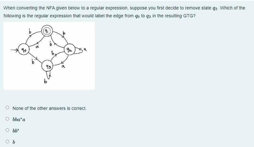 Solved When converting the NFA given below to a regular | Chegg.com