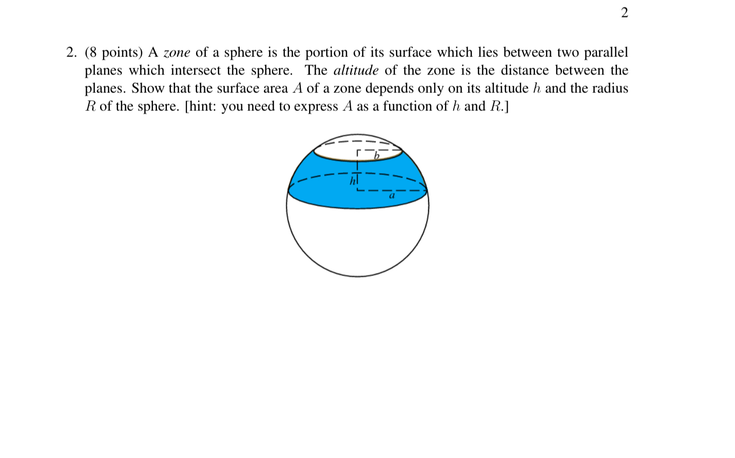 Solved 2. (8 points) A zone of a sphere is the portion of | Chegg.com