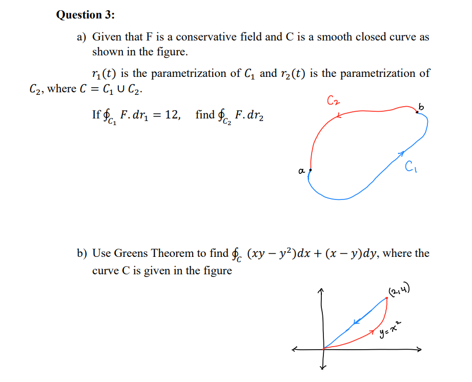 Solved Question 3:a) ﻿Given that F ﻿is a conservative field | Chegg.com