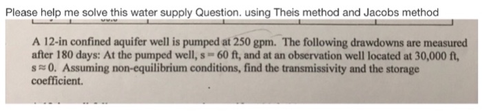 Solved Can someone please help me solve this by using Theis | Chegg.com Solved Can someone please help me solve this by using Theis | Chegg.com