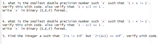 Solved 3. What is the smallest double precision number such | Chegg.com