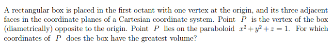 Solved A rectangular box is placed in the first octant with | Chegg.com