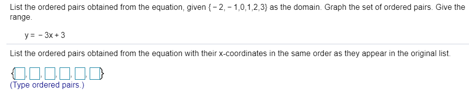 Solved List the ordered pairs obtained from the equation, | Chegg.com