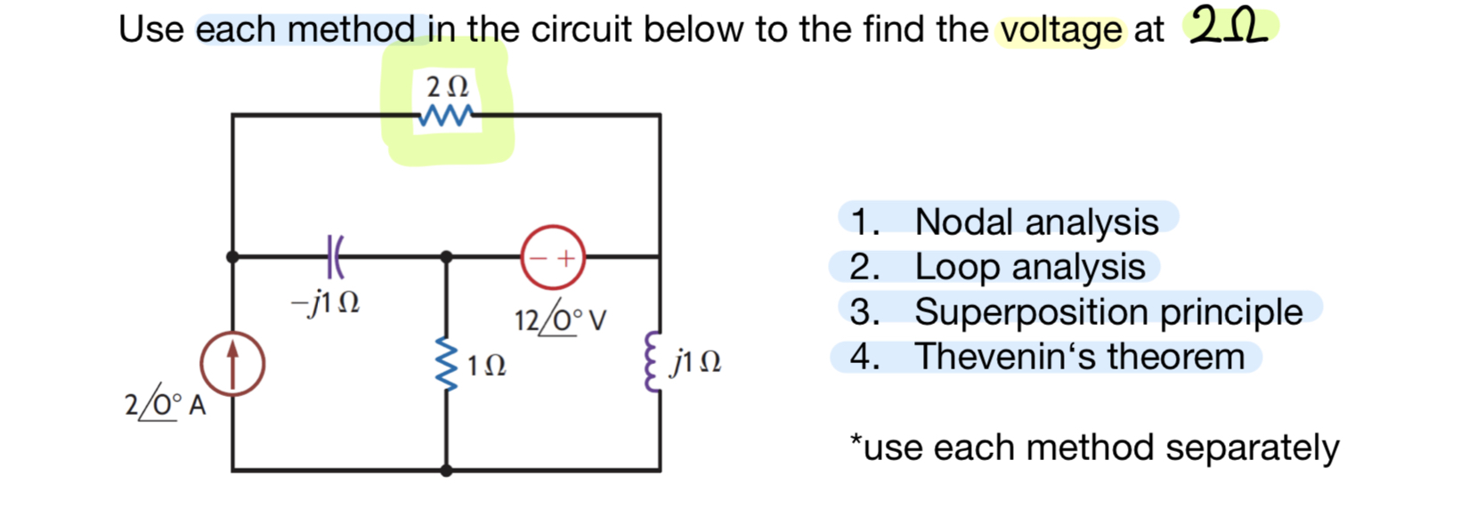 Solved Use each method in the circuit below to the find the | Chegg.com