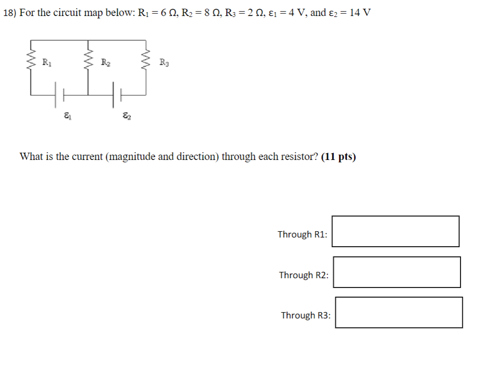 Solved 18) For the circuit map below: R1=6Ω,R2=8Ω,R3=2Ω,ε1=4 | Chegg.com