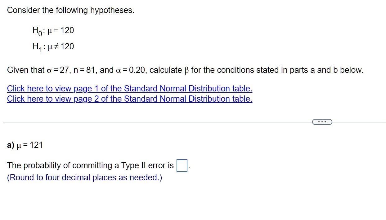 Solved Consider the following hypotheses. H0:μ=120H1:μ =120 | Chegg.com