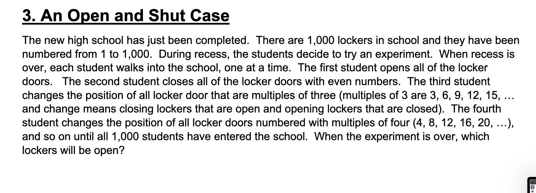 Solved 3. An Open and Shut Case The new high school has just | Chegg.com