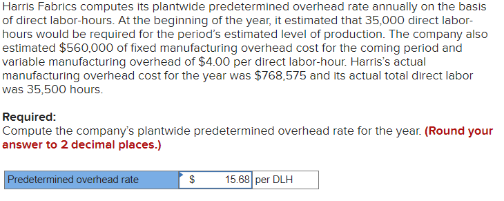 Solved Harris Fabrics computes its plantwide predetermined | Chegg.com