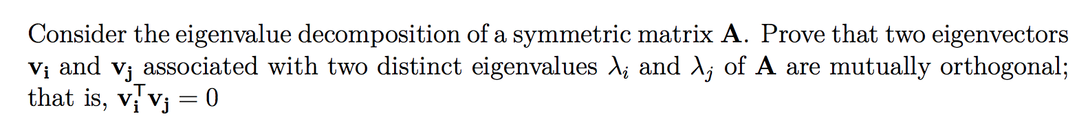 Solved Consider the eigenvalue decomposition of a symmetric | Chegg.com