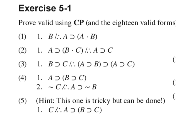 Solved Exercise 5-1 Prove valid using CP (and the eighteen | Chegg.com