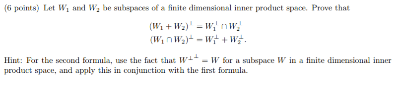 Solved (6 points) Let W1 and W, be subspaces of a finite | Chegg.com
