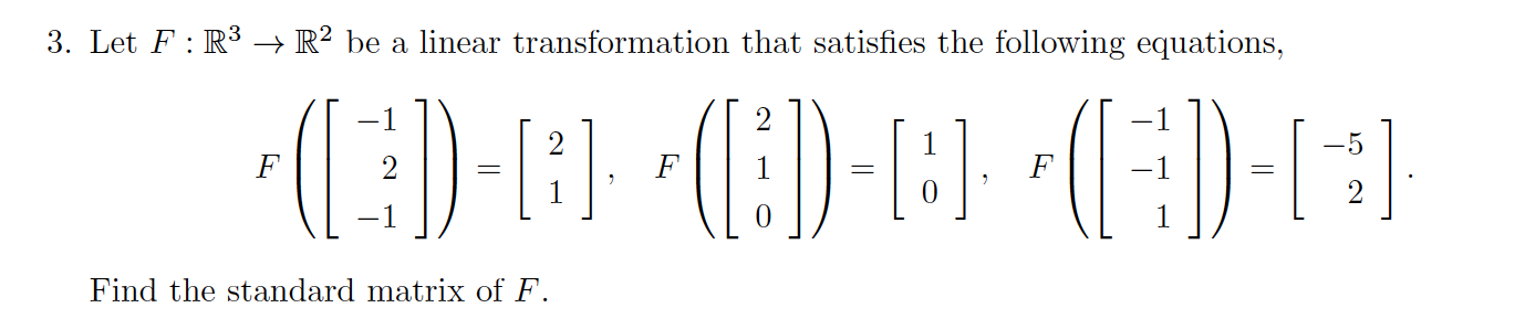 Solved 3. Let F: R3 + R2 be a linear transformation that | Chegg.com