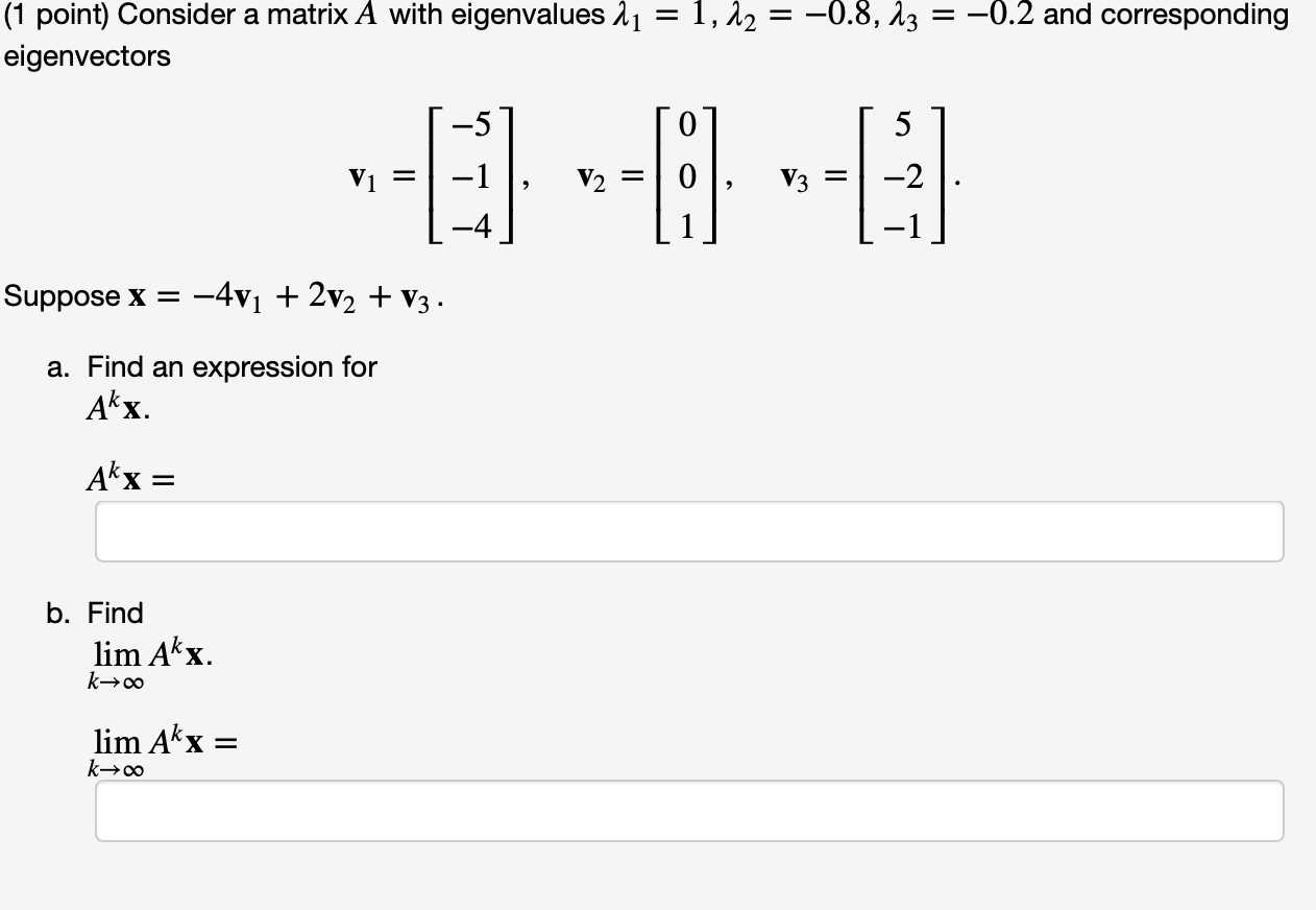 Solved 1 Point Consider A Matrix A A With Eigenvalues λ1 1