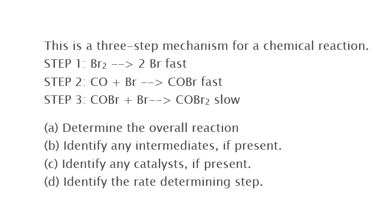 Solved This is a three-step mechanism for a chemical | Chegg.com