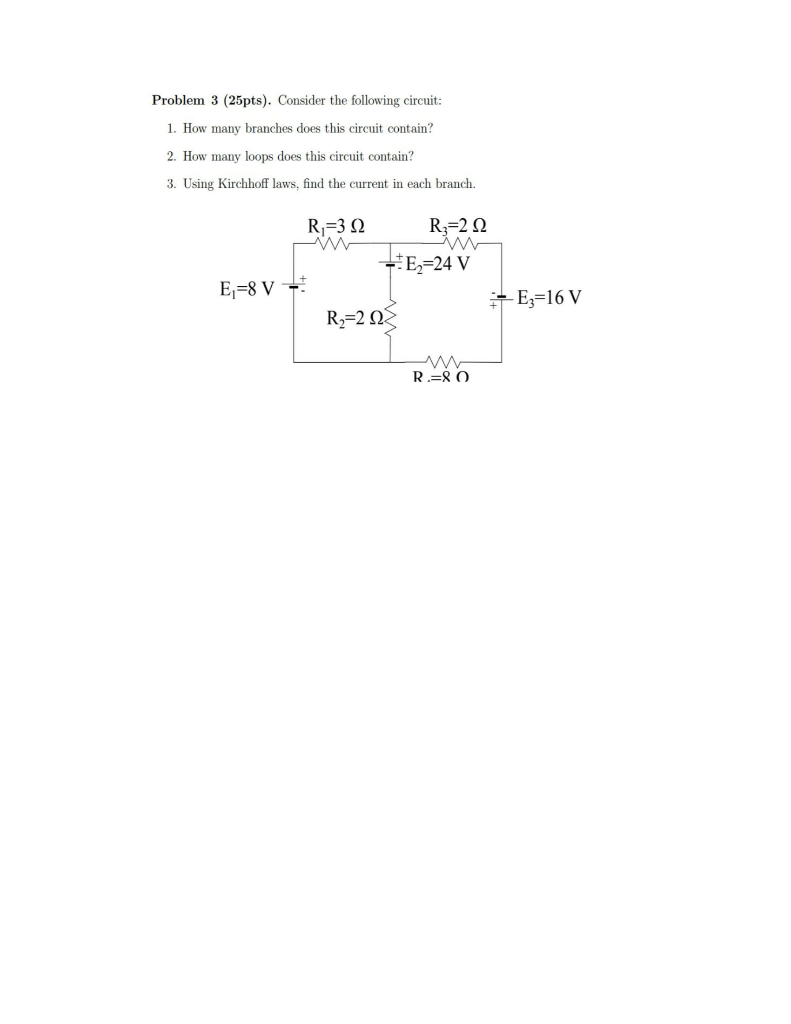 Solved Problem 3 (25pts). Consider the following circuit: 1. | Chegg.com Solved Problem 3 (25pts). Consider the following circuit: 1. | Chegg.com