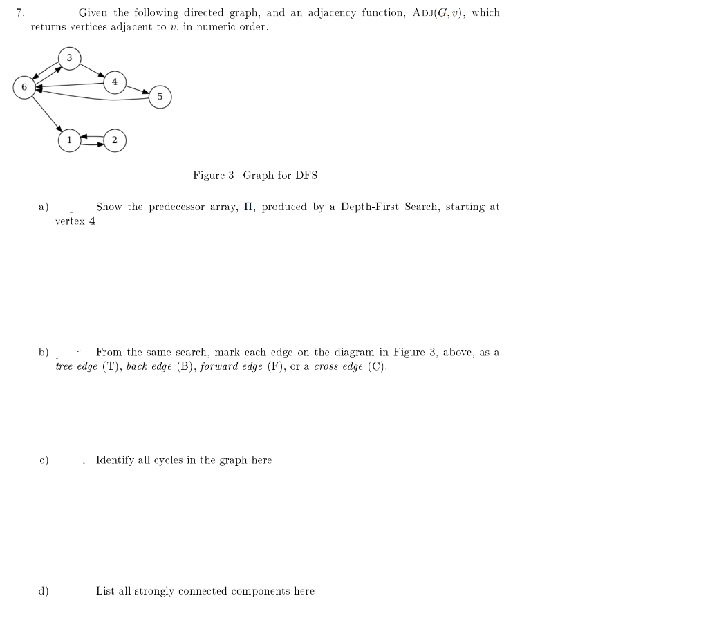 Solved 7. Given the following directed graph, and an | Chegg.com