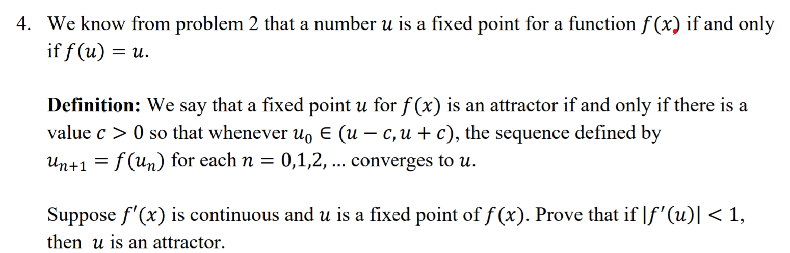 Solved 4 We Know From Problem 2 That A Number U Is A Fixed 