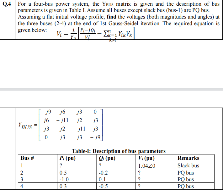 Solved Q.4 For a four-bus power system, the YBus matrix is | Chegg.com