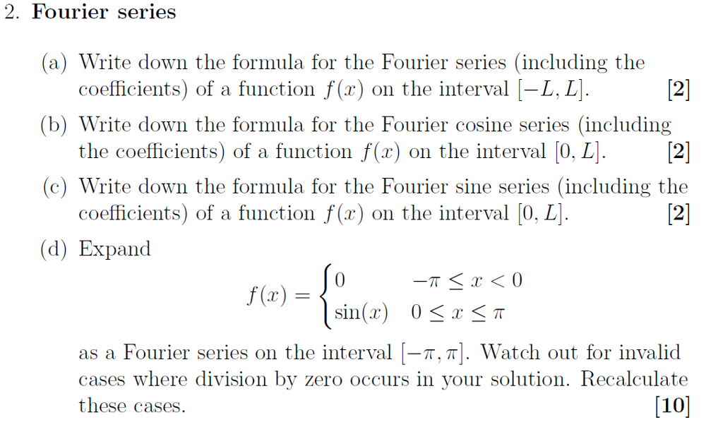 Solved 2. Fourier series (a) Write down the formula for the | Chegg.com