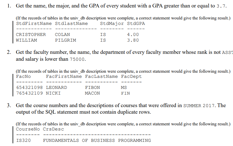 Solved 1. Get the name, the major, and the GPA of every | Chegg.com