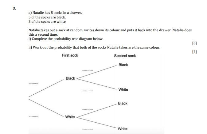 Solved 3. a) Natalie has 8 socks in a drawer. 5 of the socks | Chegg.com