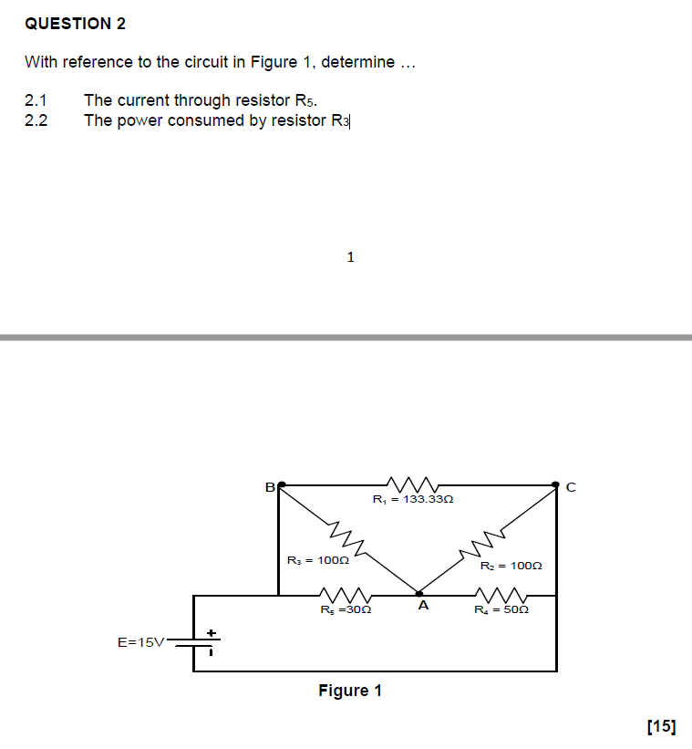 Solved 2.1 The current through resistor R5. 2.2 The power | Chegg.com